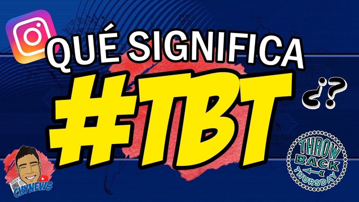 Qué significan las siglas TBT en redes sociales