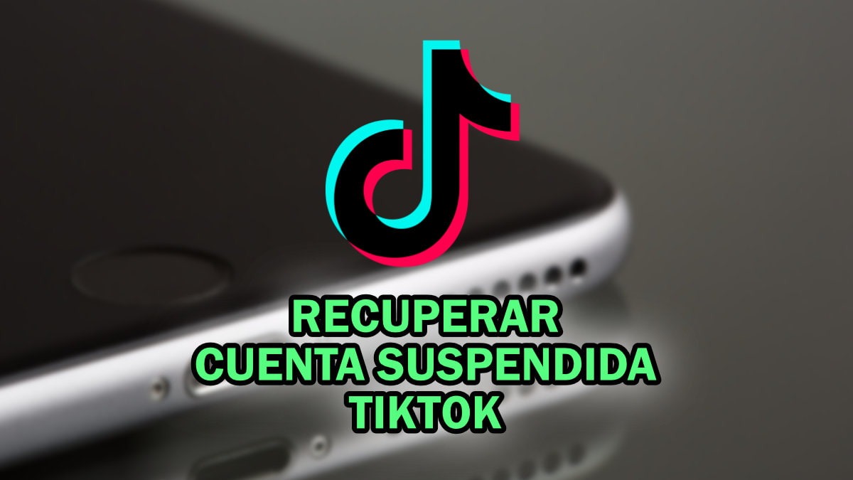 Cómo recuperar una cuenta suspendida de TikTok